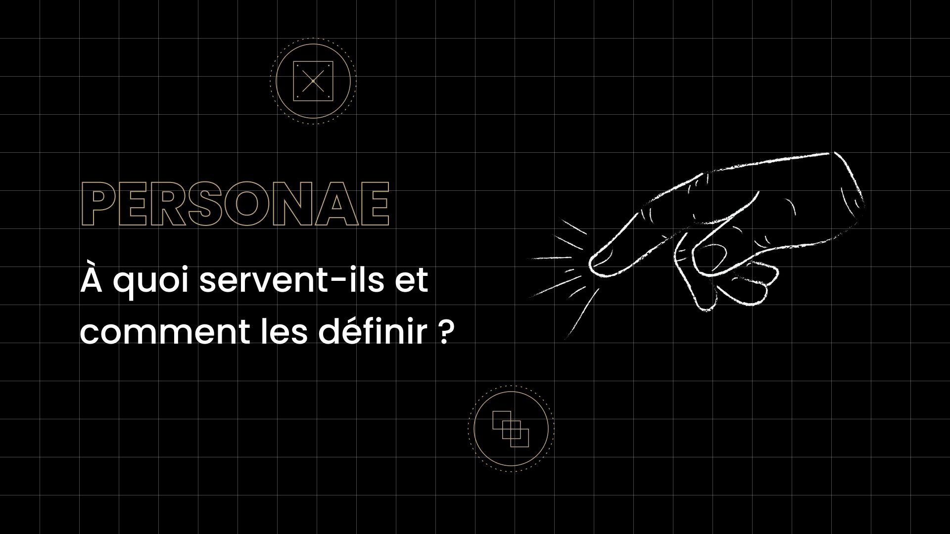 Personae : à quoi servent-ils et comment les définir